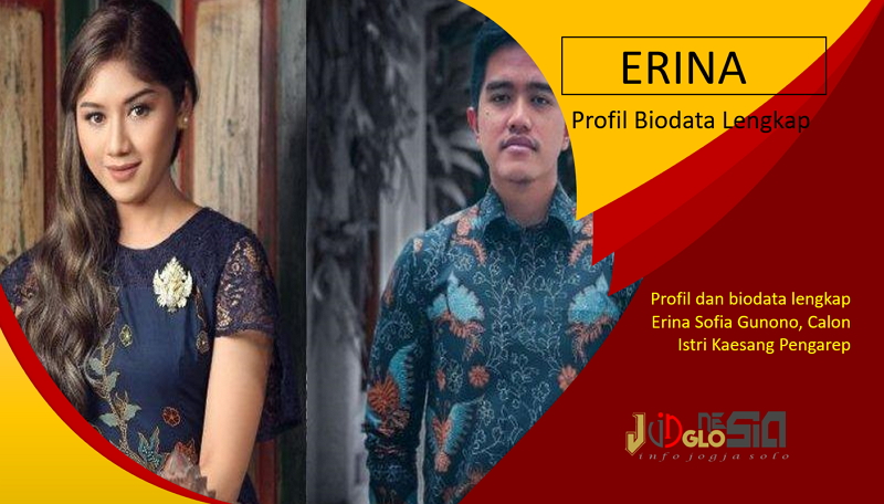 Profil Biodata Erina S Gudono Calon Istri Kaesang | JogloNesia