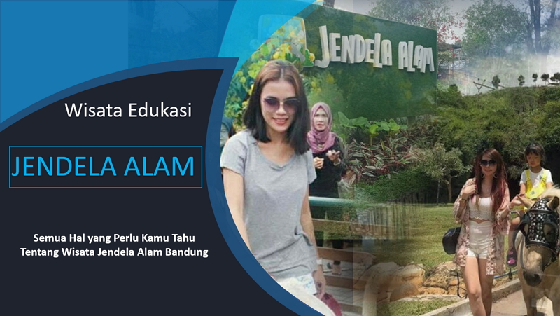 Tempat Wisata Edukasi Favorite di Bandung Jendela Alam