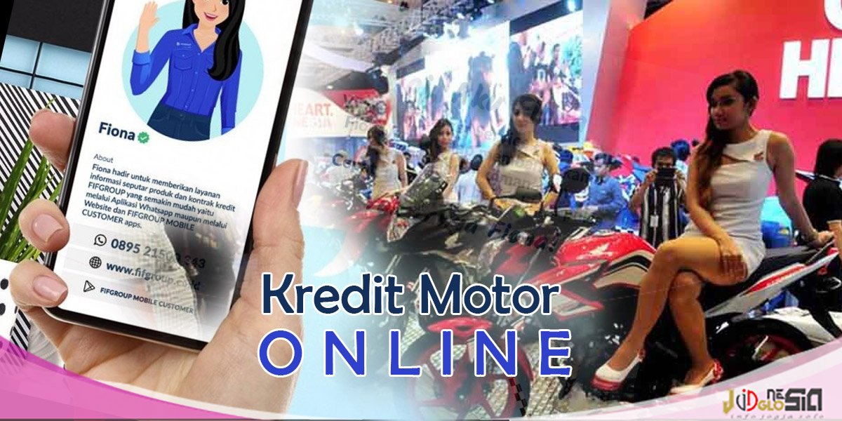Pengajuan Kredit Motor FIF Online Lebih Cepat Disetujui Lho.!
