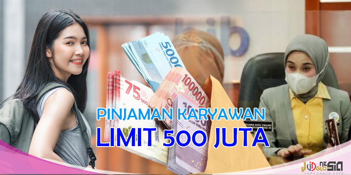 Pinjaman Bank BJB Untuk Karyawan Limit Maksimal 500 juta | JogloNesia