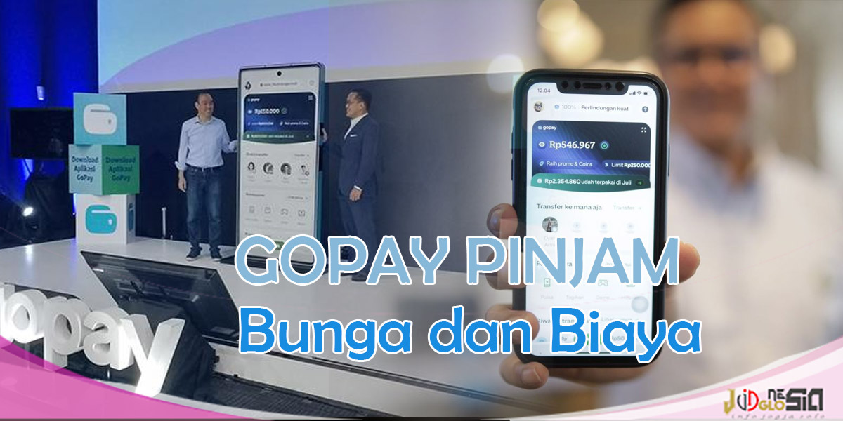 Bunga Gopay Pinjam Dan Biaya Lainnya Yang Perlu Kalian Ketahui | JogloNesia